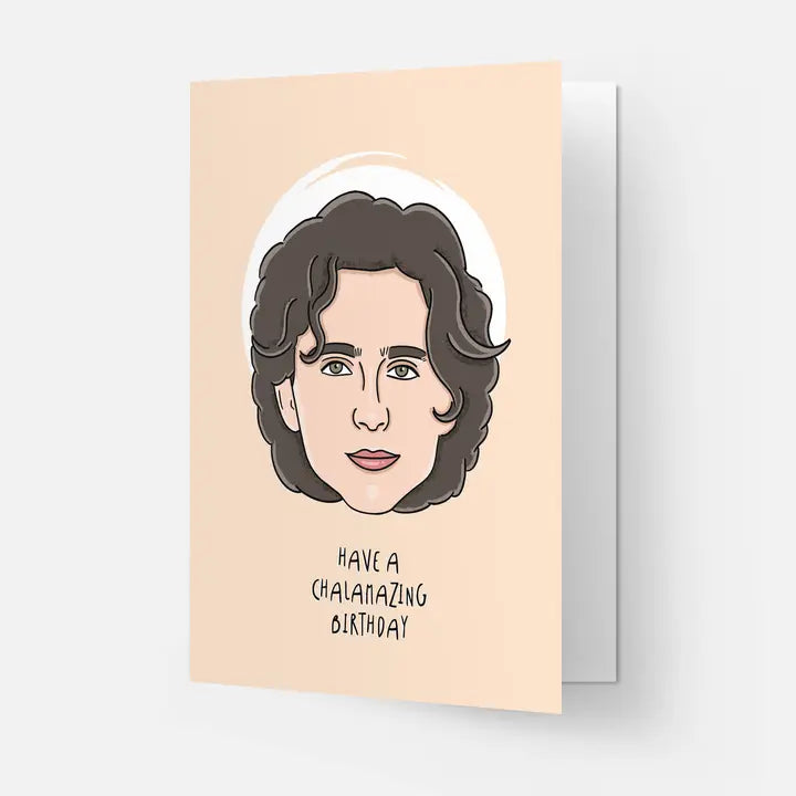 Timothee Chalamet - Have A Chalamazing Birthday Card – The Card Room at ...